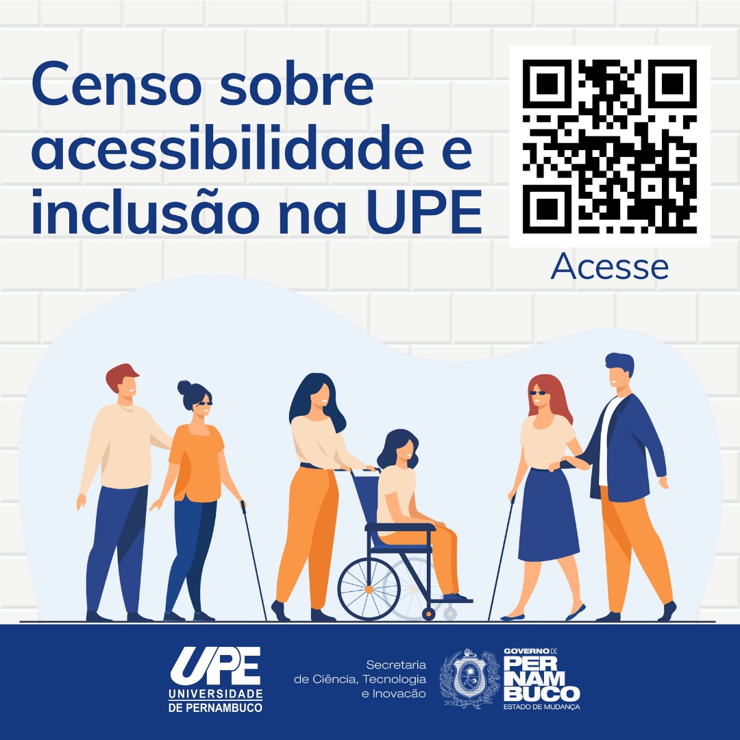 Censo sobre acessibilidade e inclusão na UPE 2024 - Universidade de Pernambuco